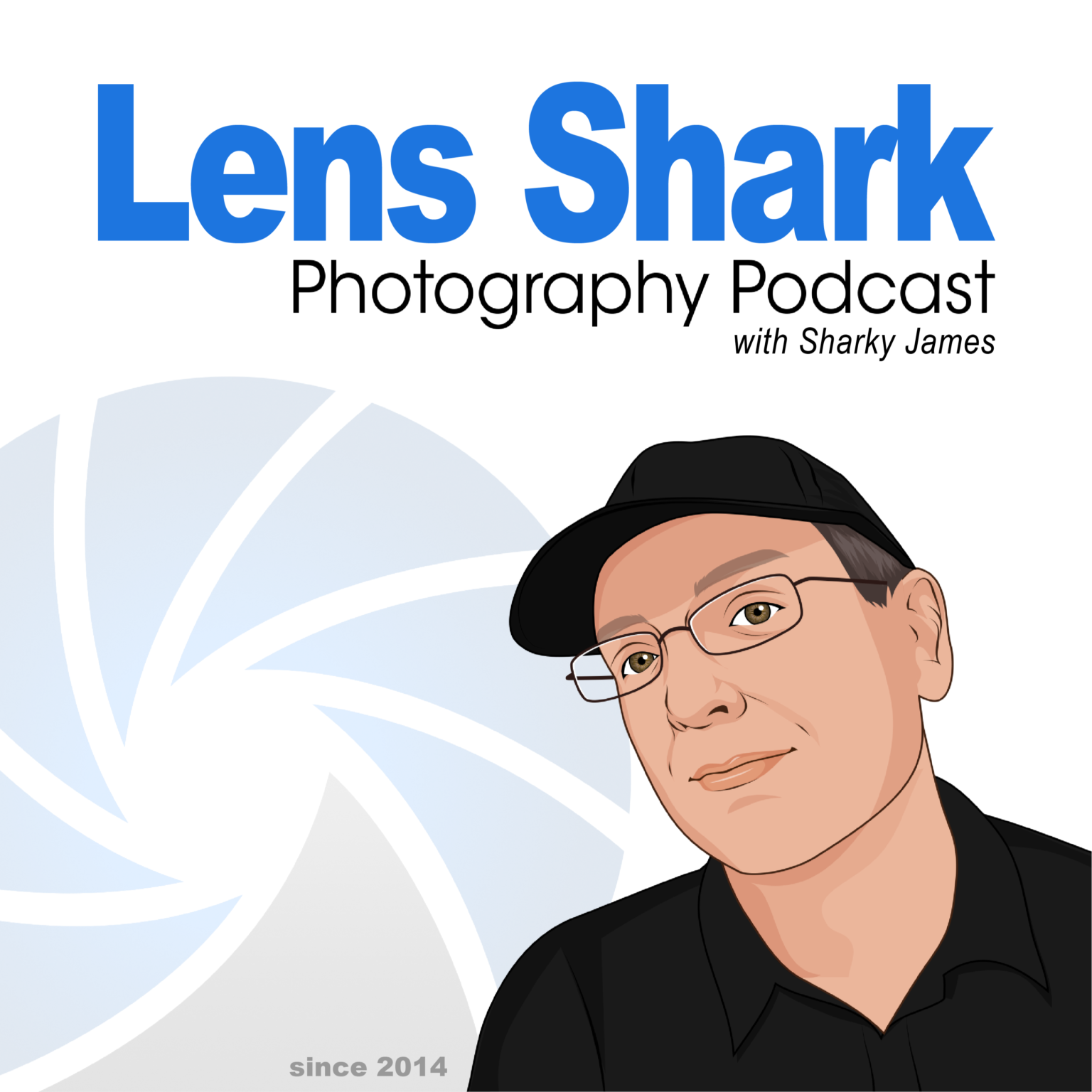Lens Shark Photography Podcast...and its origins - Lens Shark ...